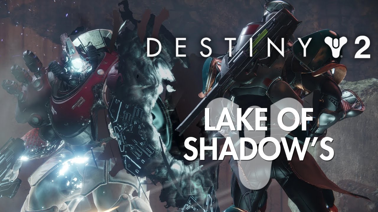 Destiny 2: New Light (PC) Walkthrough #11 - Lake of Shadows - YouTube