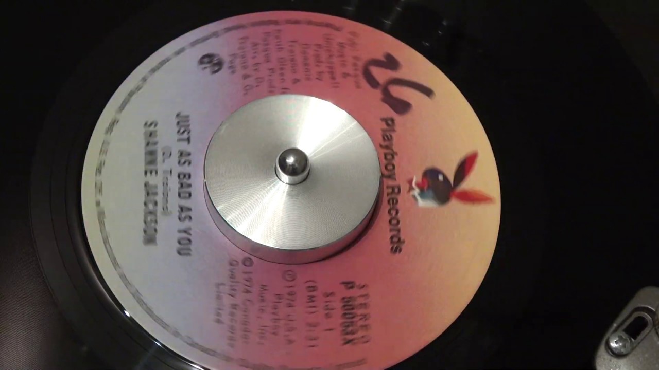 SHAWNE JACKSON - Just As Bad As You - 1974 - PLAYBOY RECORDS - YouTube