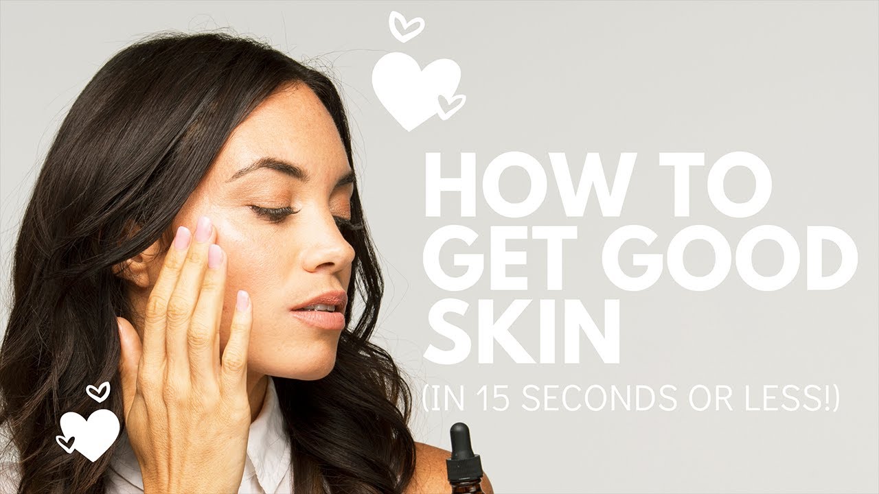 How to Get Good Skin (In 15 Seconds or Less) - YouTube