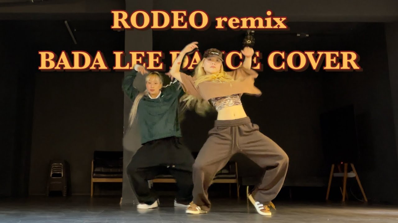 BADA LEE Dance cover Rodeo video - YouTube