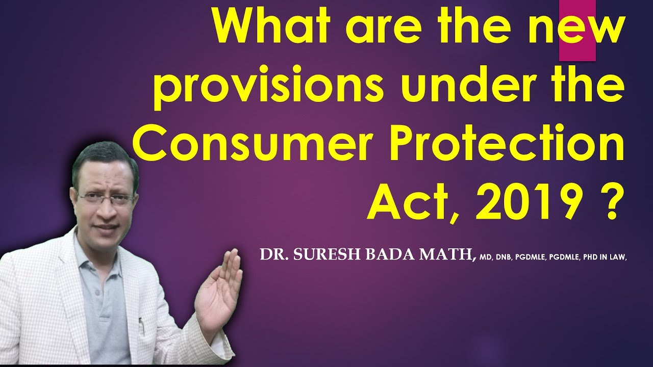 What are the new provisions under the Consumer Protection Act, 2019 in ...