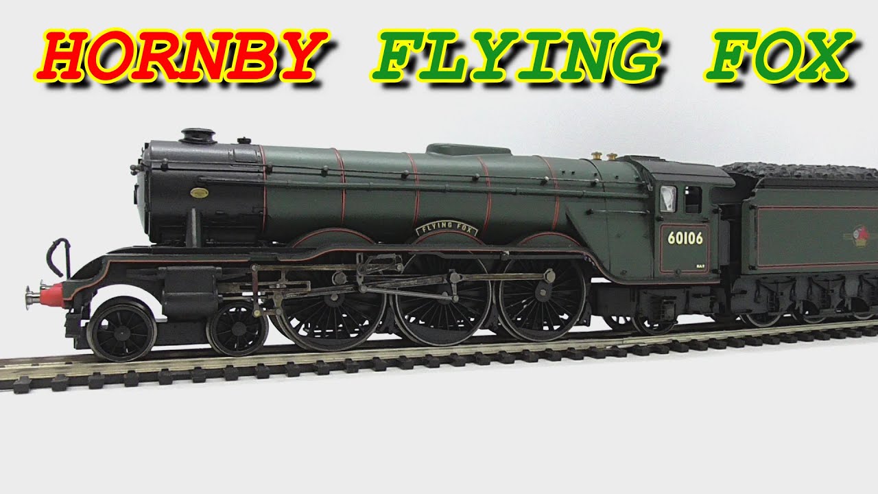 REVIEW HORNBY EX LNER A3 FLYING FOX 60106 - YouTube