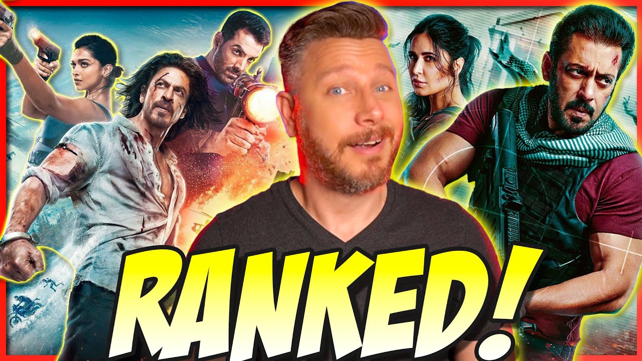 YRF Spy Universe Films Ranked! (Tiger 1-3, War and Pathaan) - YouTube