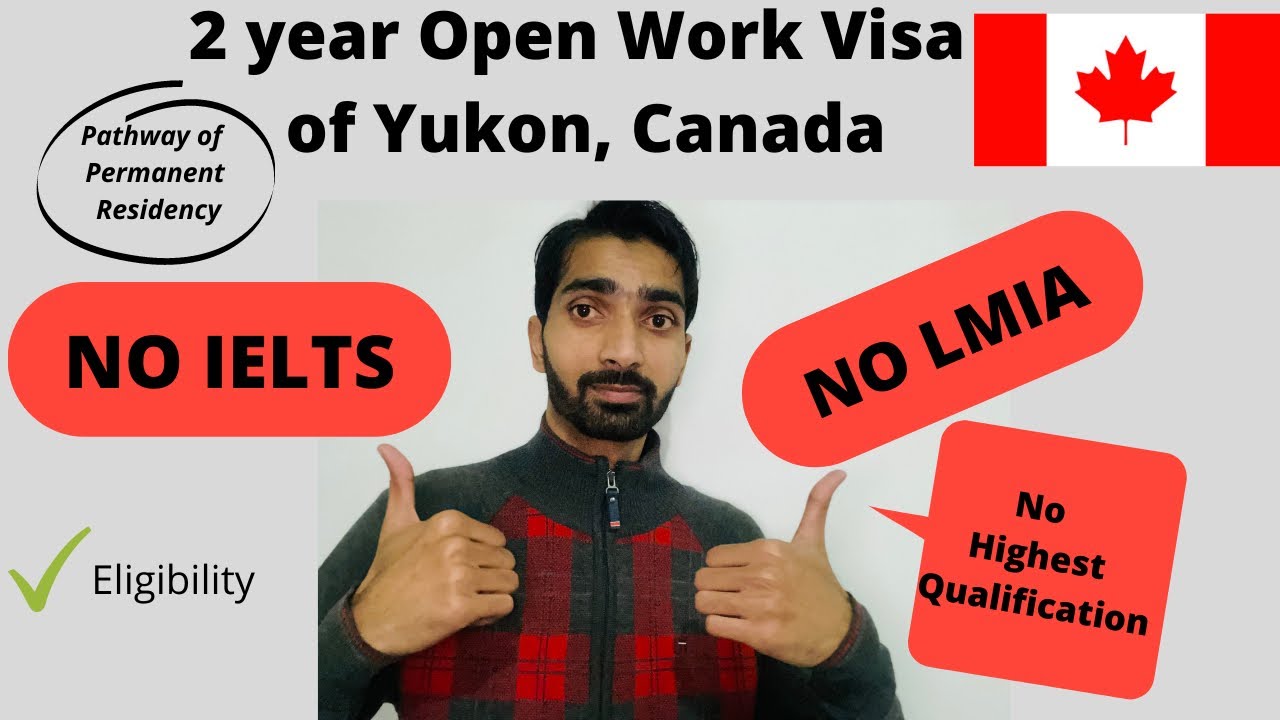 Yukon Community Pilot Program (YCP) | Canada | No IELTS & LMIA | 2 year ...