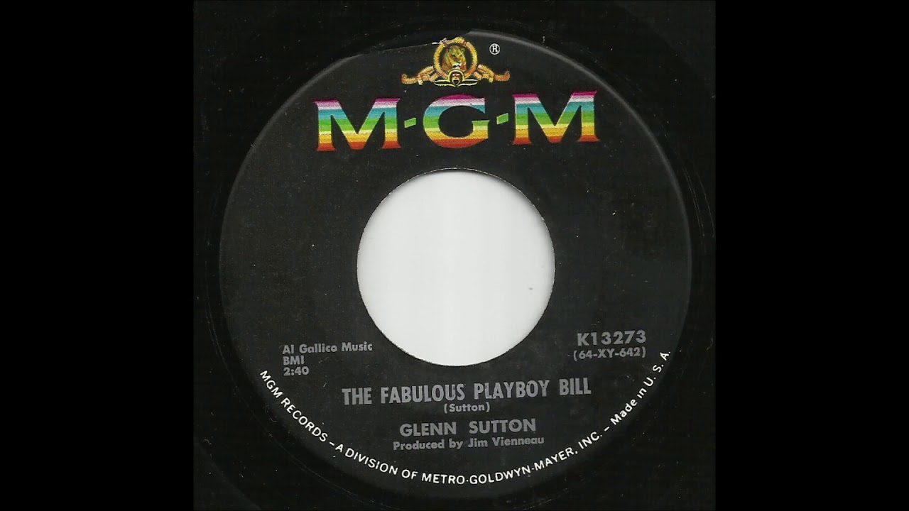 Glenn Sutton - The Fabulous Playboy Bill - YouTube