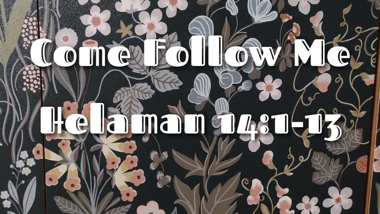 CFM The Book of Mormon: Helaman 14:1-13 - YouTube