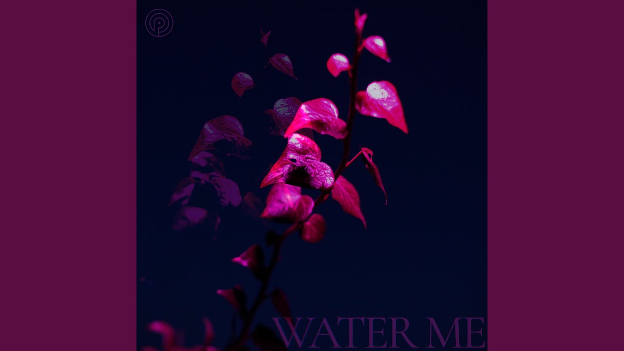 Water Me - YouTube