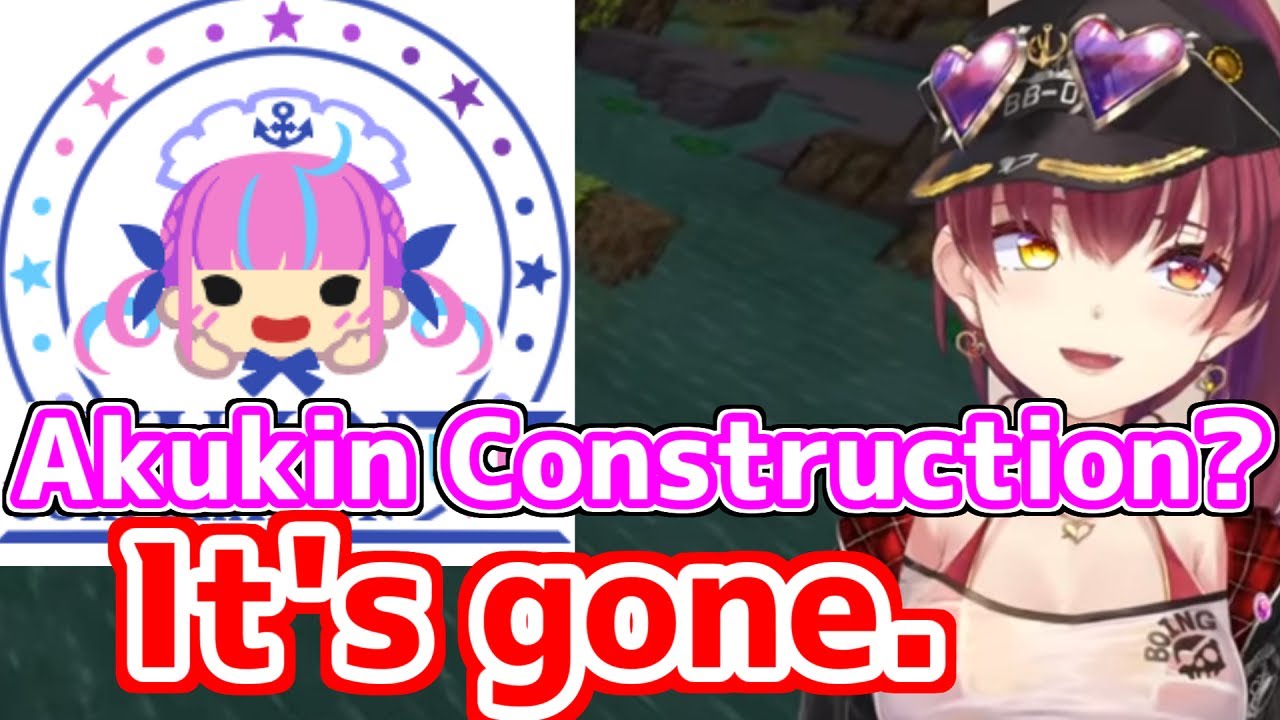 Marine Senchou told the Chat that Akukin Construction is gone [Hololive ...