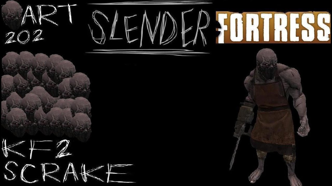 TF2 | Slender Fortress | Part 202 | KF2 Scrake - YouTube