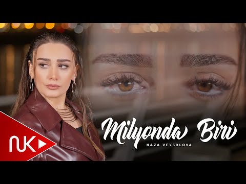 Naza Veyselova - Milyonda Biri 2025 (Yeni Klip) 4K
