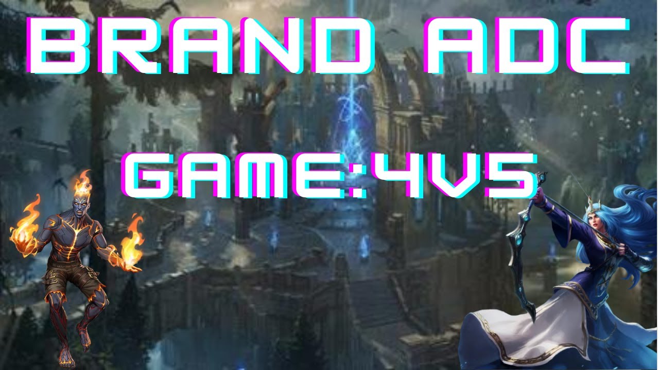 League of legend brand adc ! Game 4V5 - YouTube
