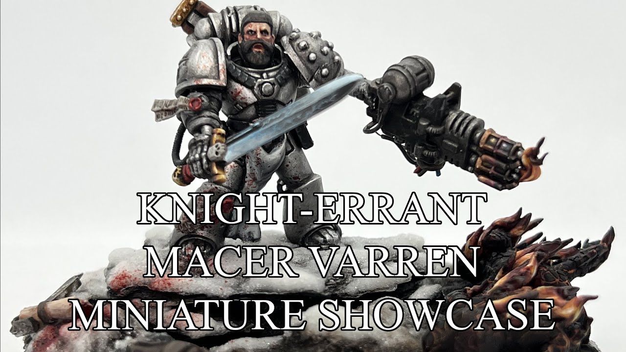 Knight-Errant Macer Varren Miniature - YouTube