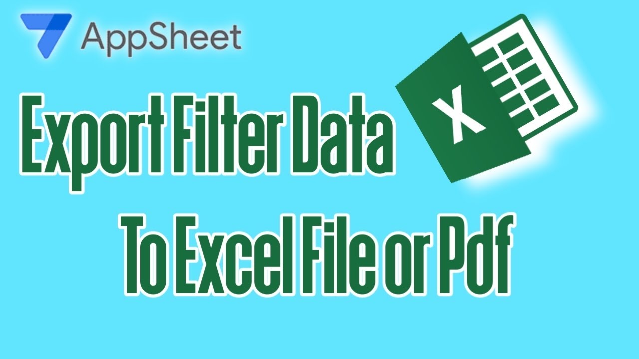 Cara Export Filter Data Appsheet Ke Excel File - YouTube