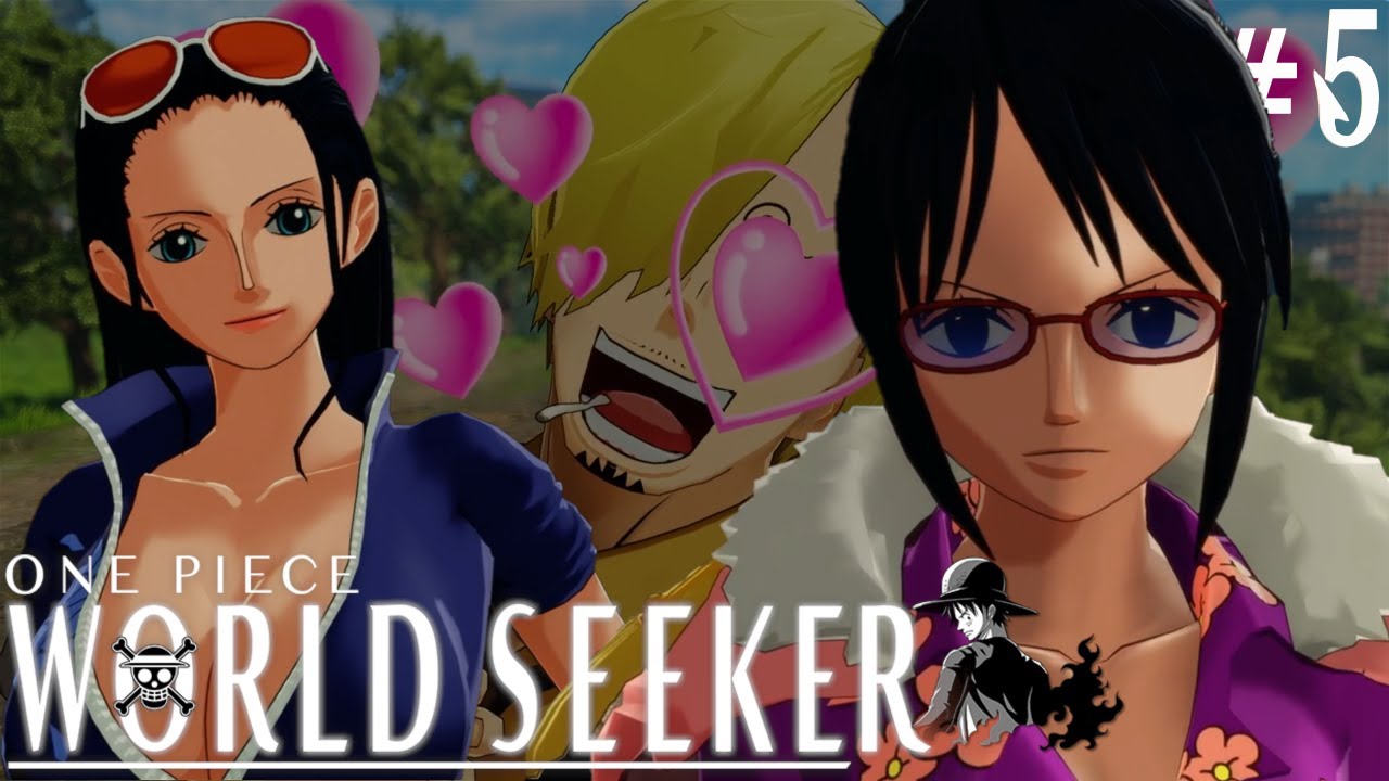 Saving ROBIN from TASHIGI - One Piece: World Seeker Part 5 [Extreme ...