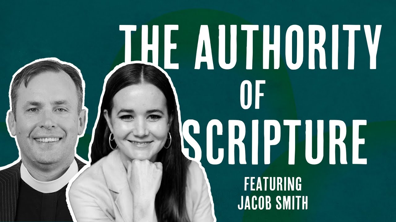 The Authority of Scripture with Jacob Smith - YouTube