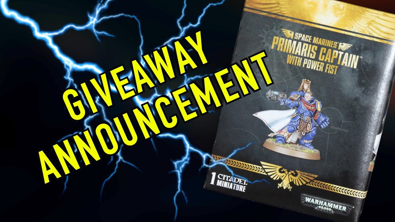 Giveaway Announcement Warhammer 40K Primaris Captain with Power Fist ...