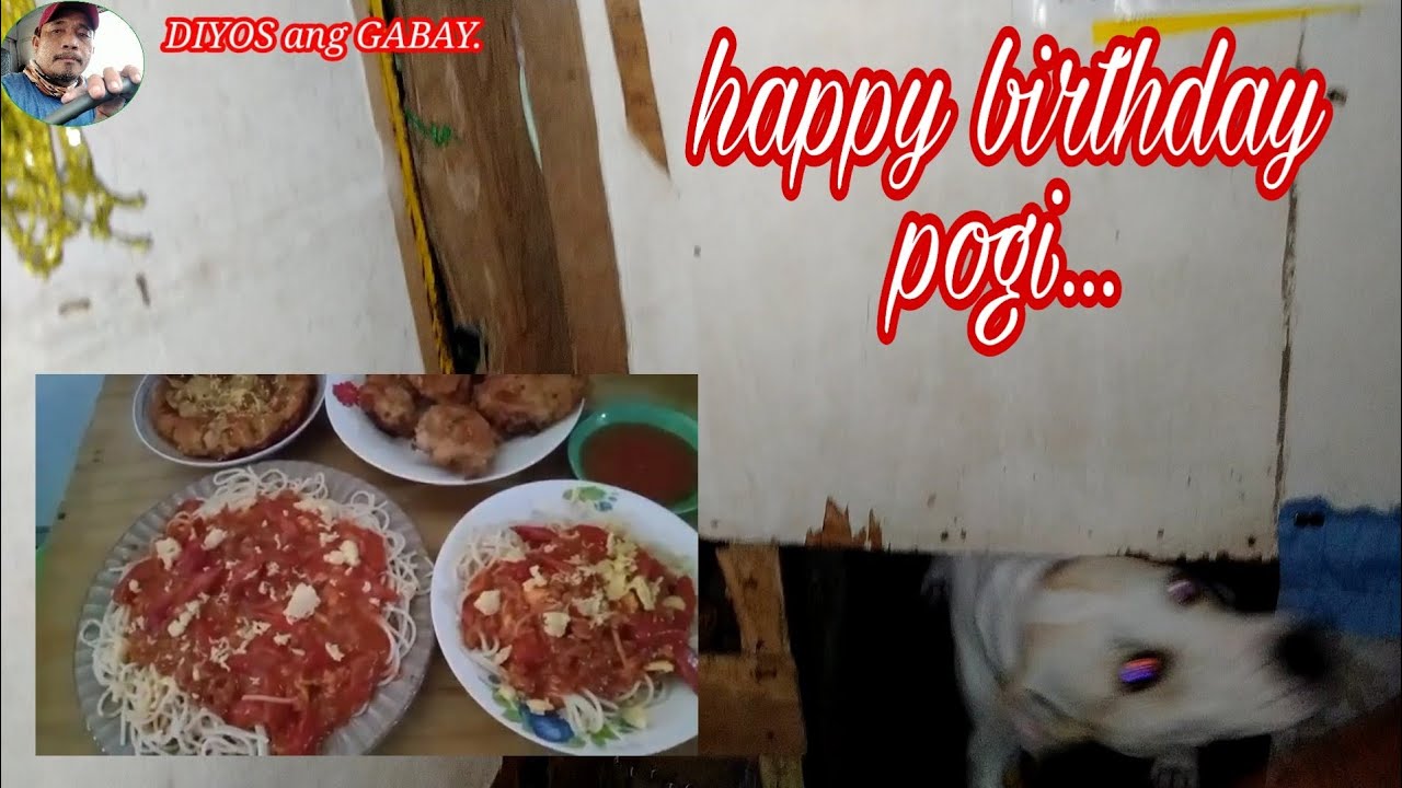 one year na si pogi happy birthday late upload.. - YouTube