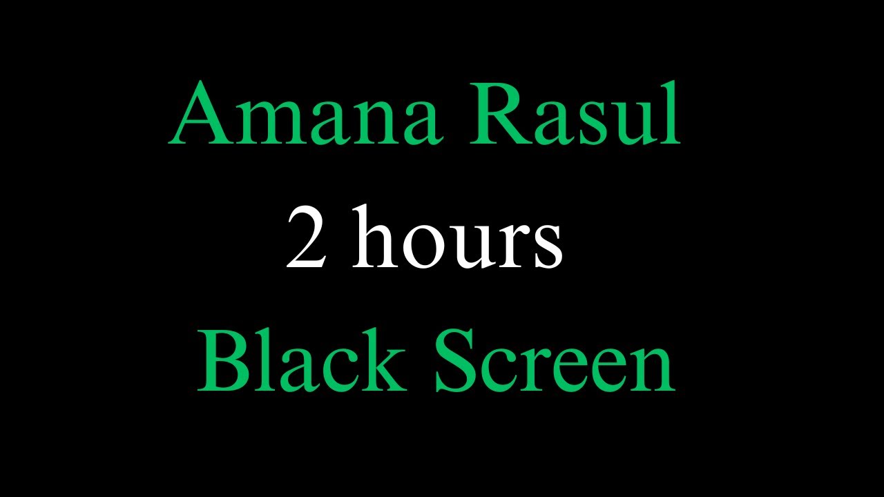 Amana Rasul 2 Hours Black Screen: ProphetsfromGod: Quran Recitation ...