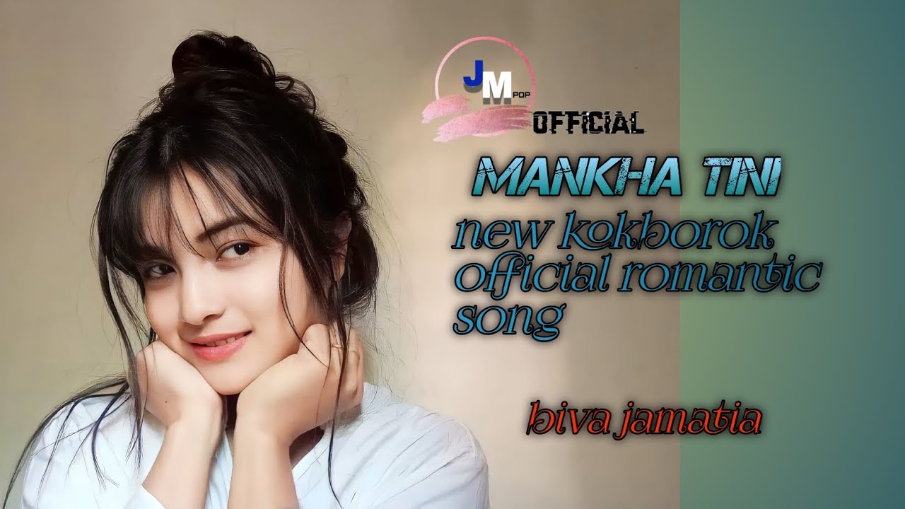 mankha tini || New kokborok official romantic songs 🥀 || parmita reang & swkang Debbarma - YouTube