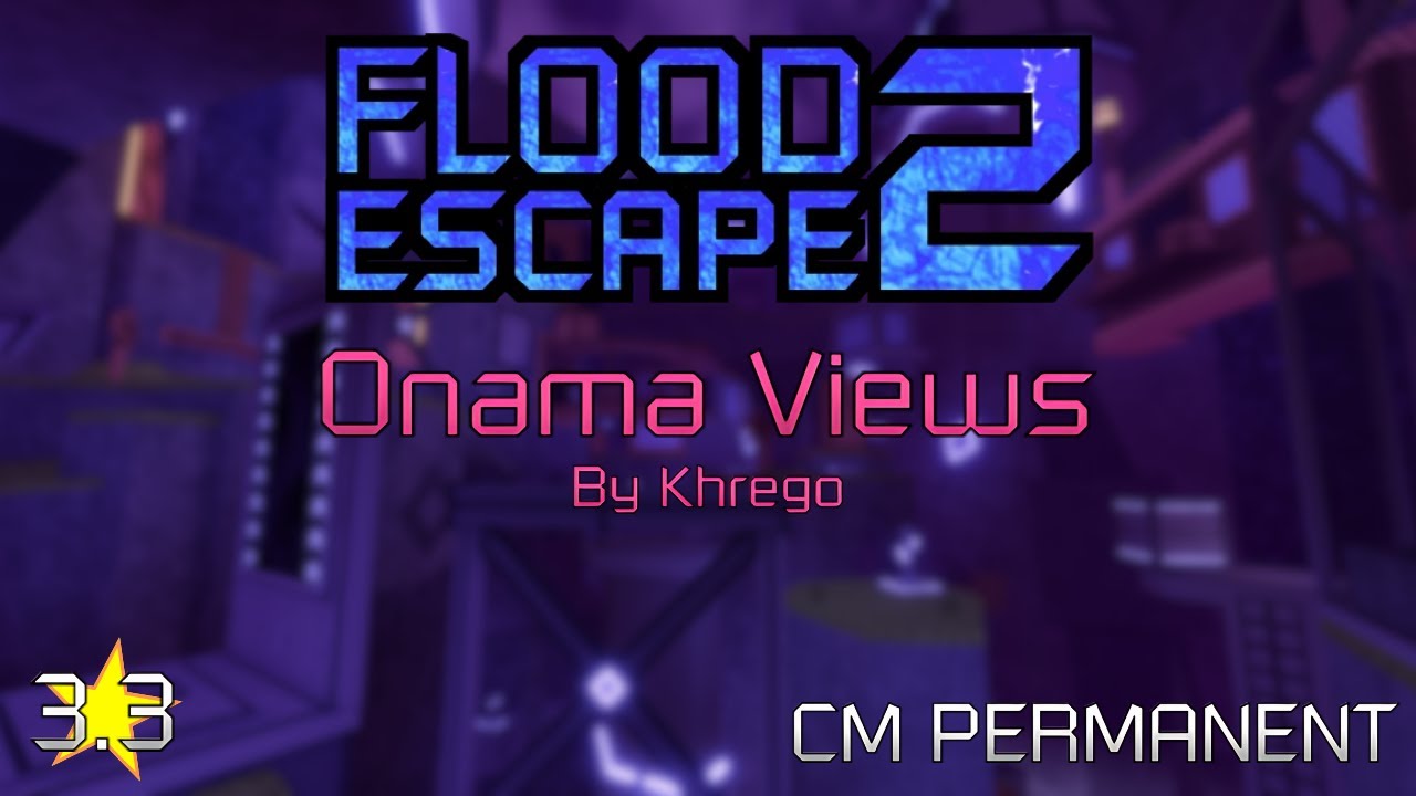 Roblox | Flood Escape 2 - Onama Views [CM PERMANENT] - YouTube