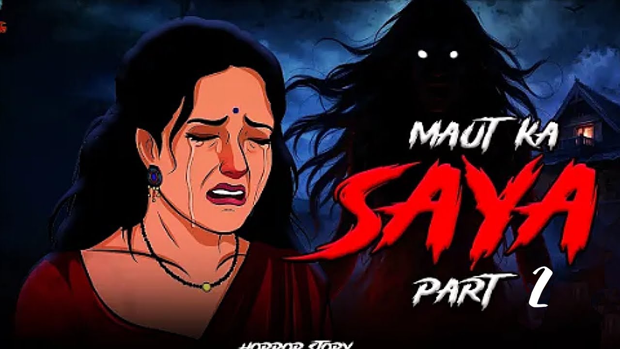 Maut Ka Saya Part 2 | Hindi Horror Stories | ⁨SKULL TALES - YouTube
