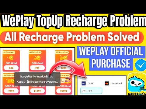 WePlay Top Up Problem Solved | WePlay How to recharge |Weplay first ...
