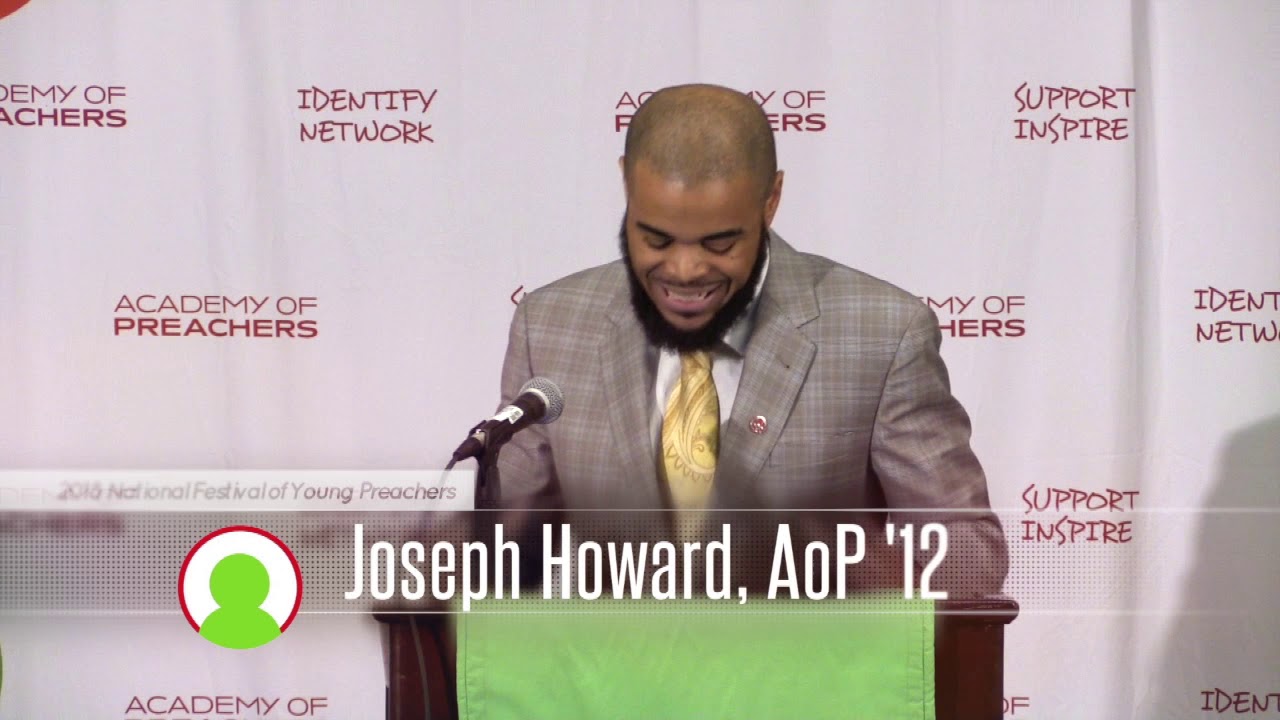 2018 National Festival of Young Preachers Joseph Howard, AoP '12 - YouTube