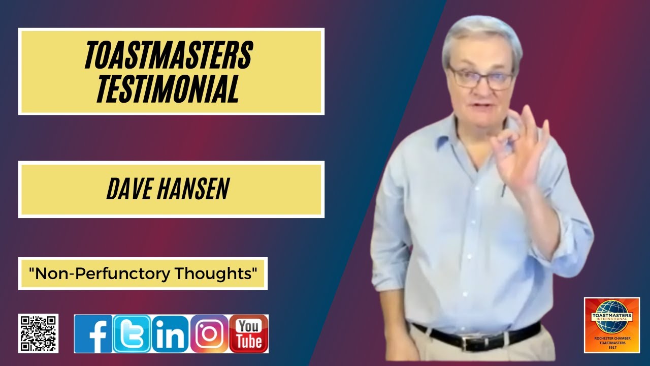 Toastmasters Testimonial - Dave Hansen - "Non-Perfunctory Thoughts ...