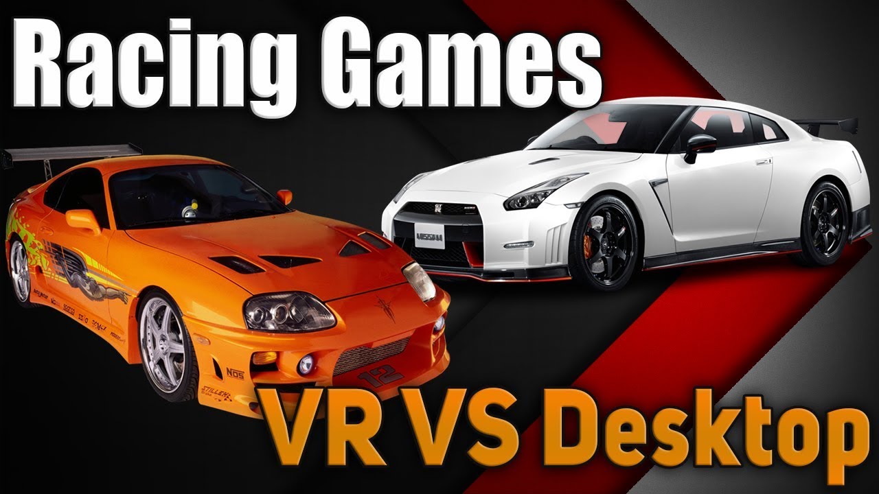 VR VS Desktop | Racing Games | The Quintessential Racing Experience ...