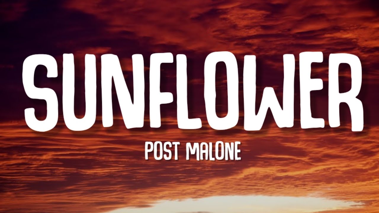 Post Malone - Sunflower (Lyrics) - YouTube