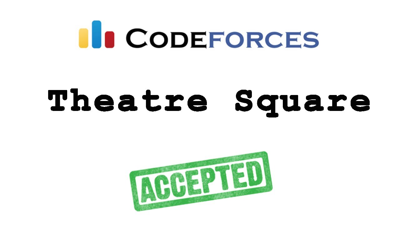Codeforces 1a Theatre Square Solution Bangla Cpp Language Youtube