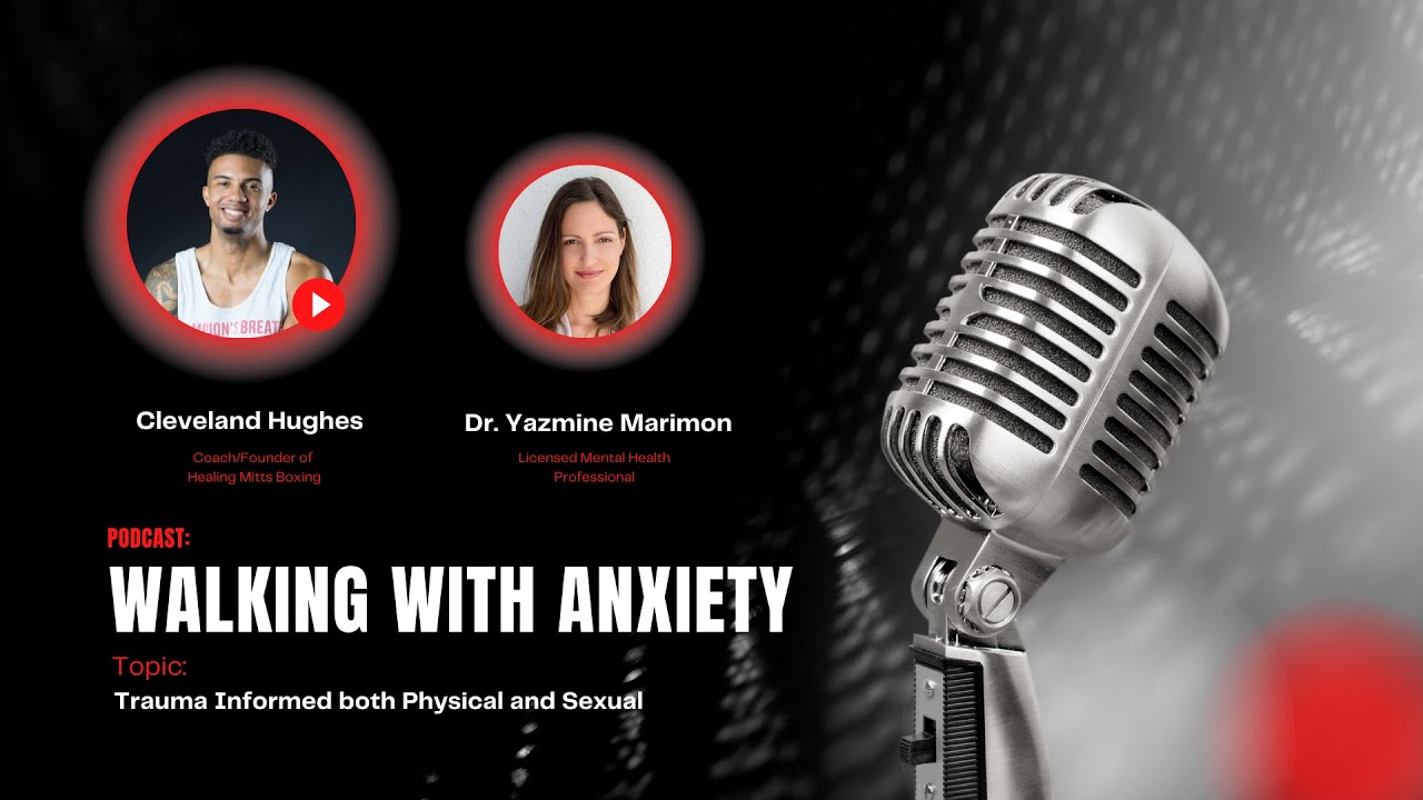 Walking With Anxiety | Coach Cleveland with Dr. Yazmine Marimon | Ep.01 ...