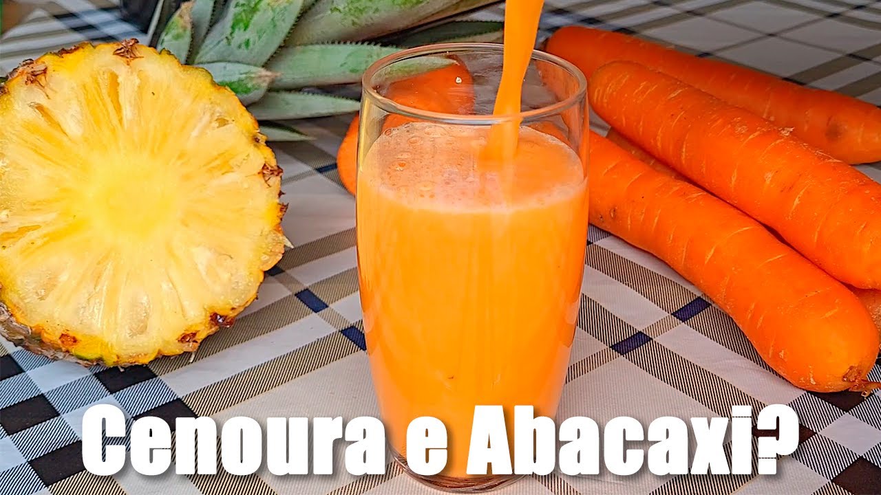 PRA QUE SERVE SUCO DE ABACAXI COM CENOURA? - YouTube