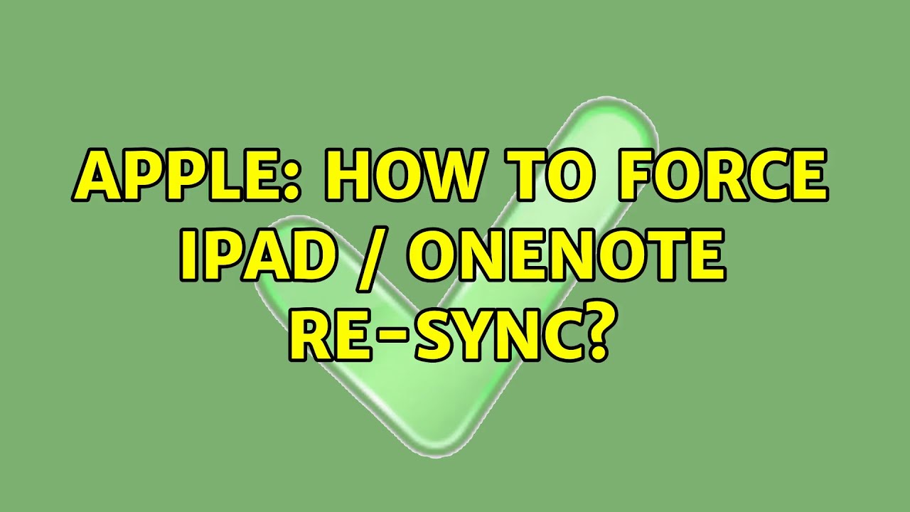 Apple: How to Force iPad / OneNote re-sync? - YouTube