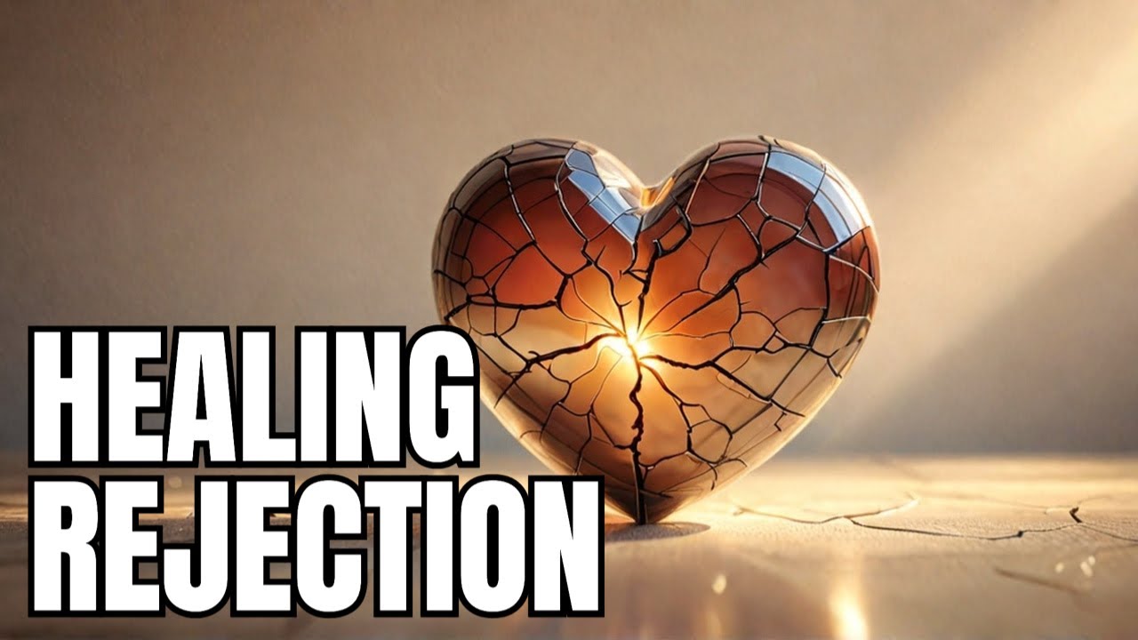 Healing of Rejection - The Wound of Rejection Part 3 - YouTube
