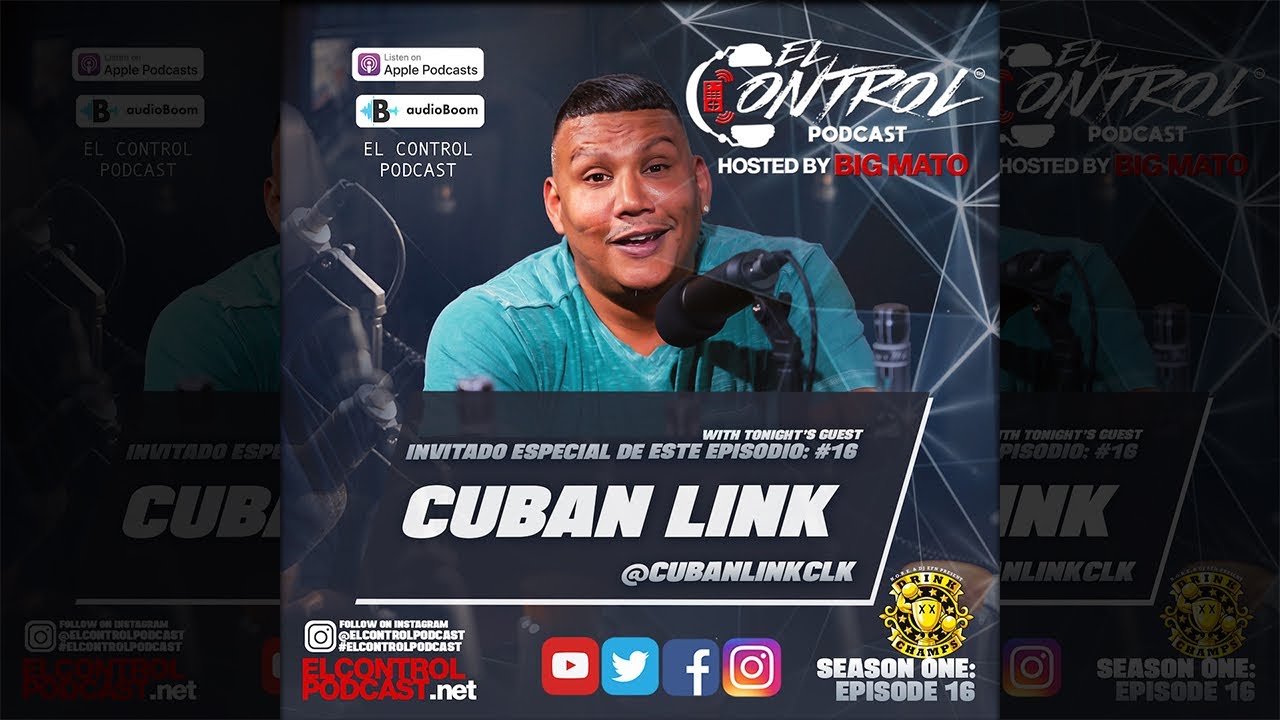 Cuban link : El Control Podcast Hosted by Big Mato Ep 16 - YouTube