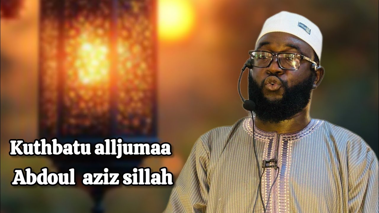 Abdoul aziz sillah) KUTHBA ALLJUMAA is taking about eid Al-fitr) part ...