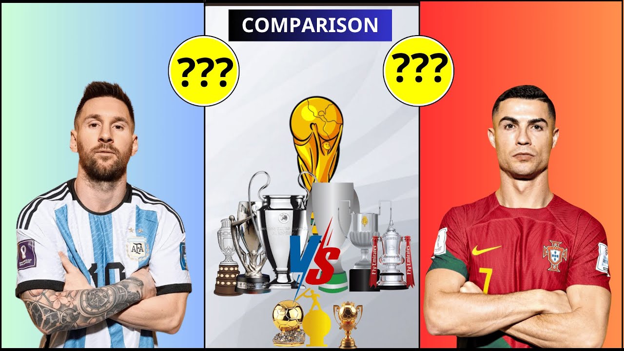 Comparison: Lionel Messi vs Cristiano Ronaldo all trophy and awards ...