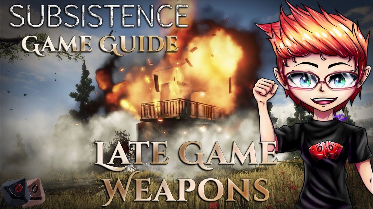 Subsistence Game Guides - Late Game Weapons - YouTube