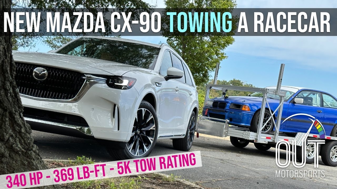 2023 Mazda CX-90 Towing Review: Can It Tow Your Racecar? - YouTube