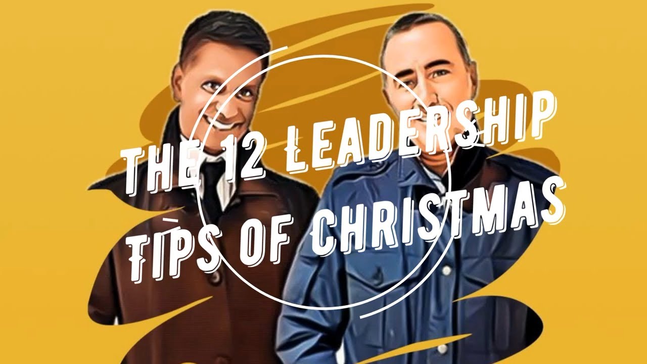 Leadership - The 12 Tips of Christmas - YouTube