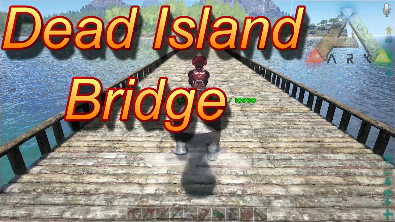 Ark Survival Evolved Building a Bridge to Dead Island ! - YouTube