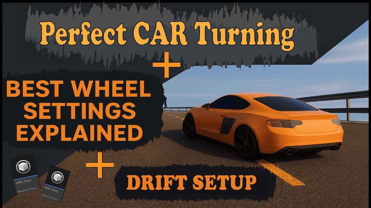 Perfect Drift & Handling Setup for Cars in Unreal Engine 5| Build ...