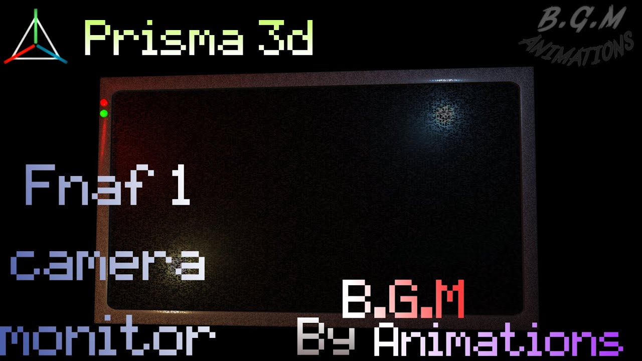 Fnaf 1 camera monitor release for [prisma 3d] by B.G.M animations # ...