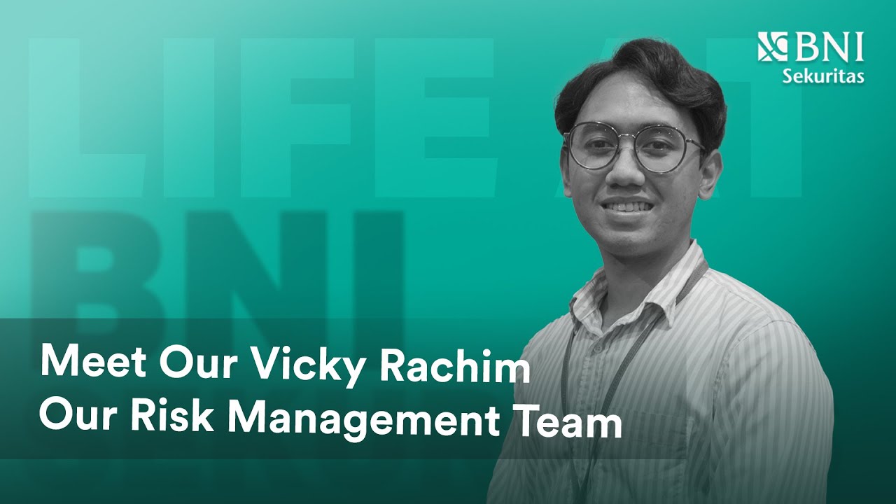 LIFE AT BNI SEKURITAS - Work Life as a part of the risk management team ...