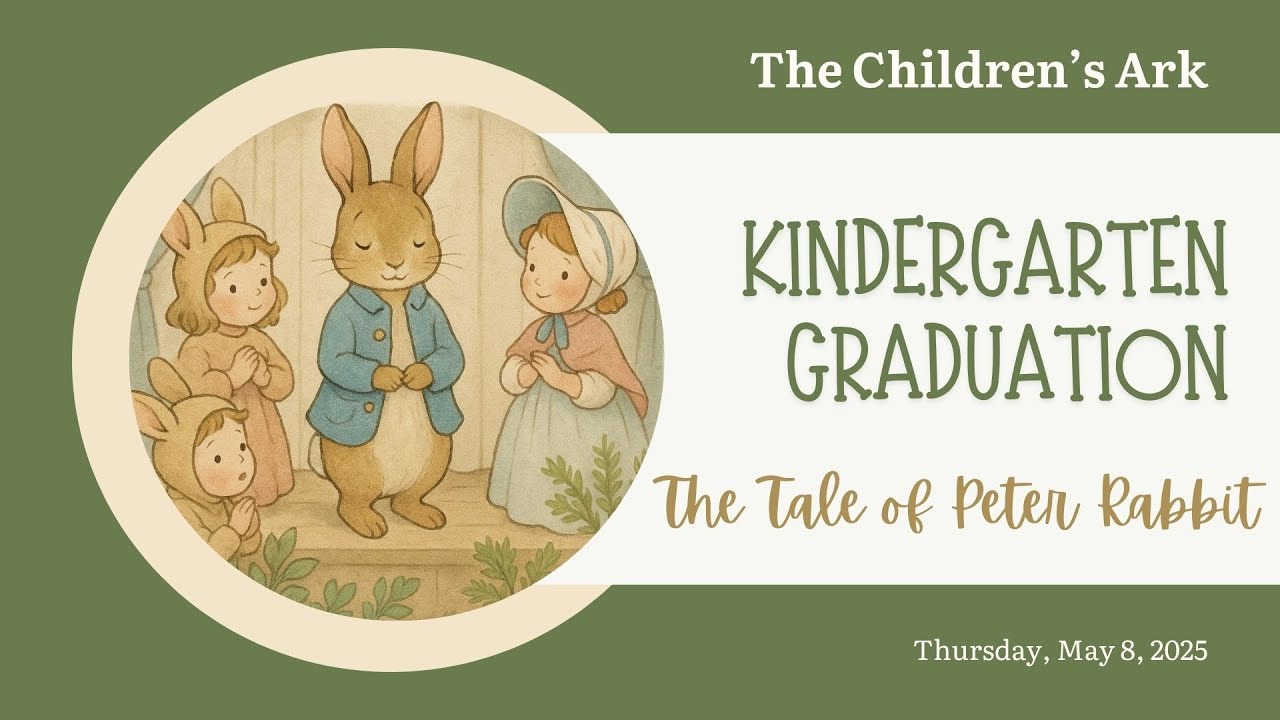 2025 K5 Graduation - The Tale of Peter Rabbit - YouTube
