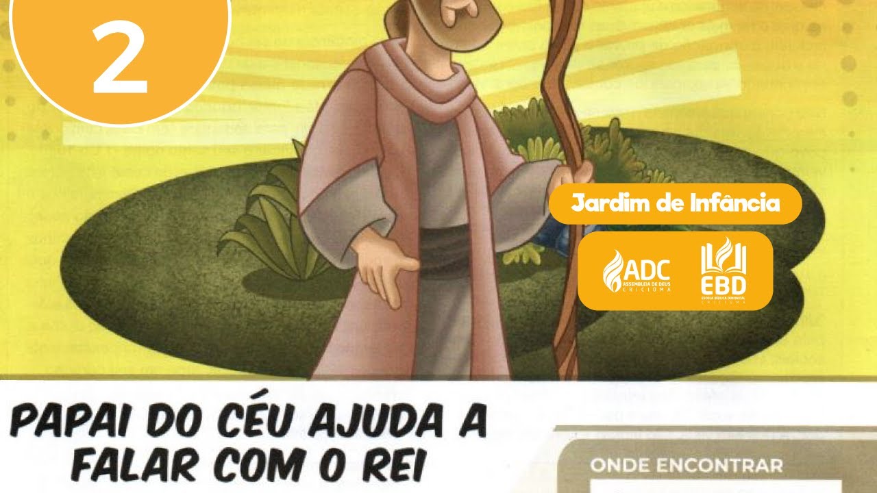 EBD Lição 02 | JARDIM DE INFÂNCIA | Papai Do Céu Ajuda a Falar com o ...