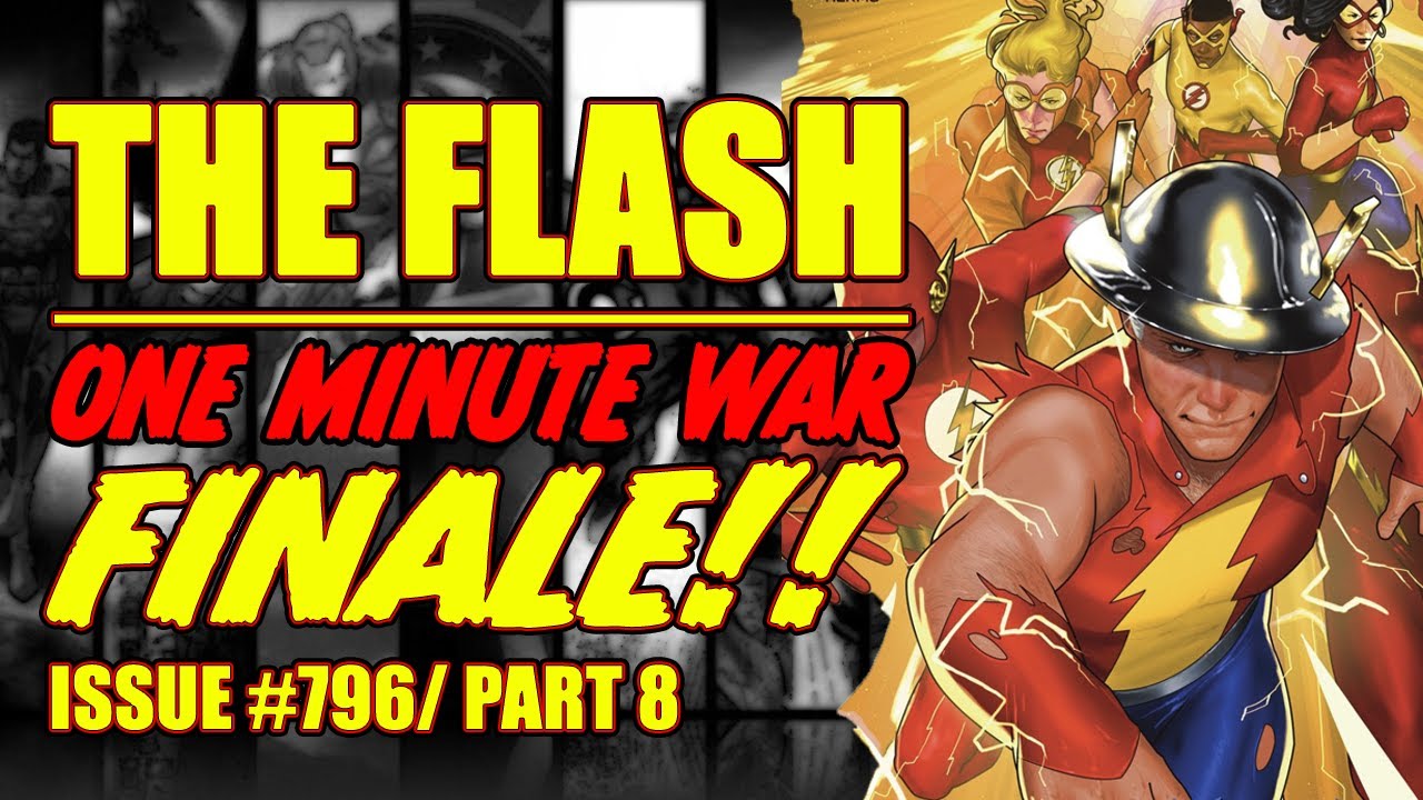 The Flash || One Minute War: FINALE! || part 8 || (issue 796, 2023 ...