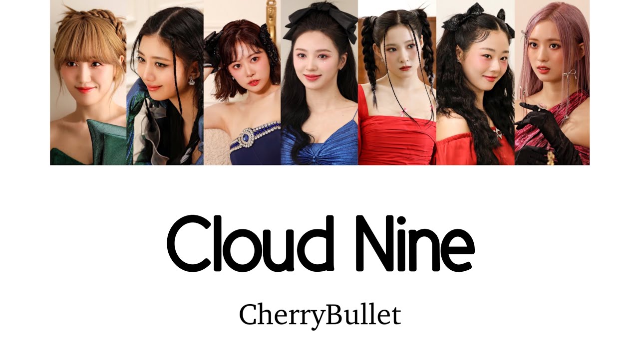 CloudNine - 체리블렛(CherryBullet)《日本語字幕/カナルビ/パート分け/歌詞》 - YouTube