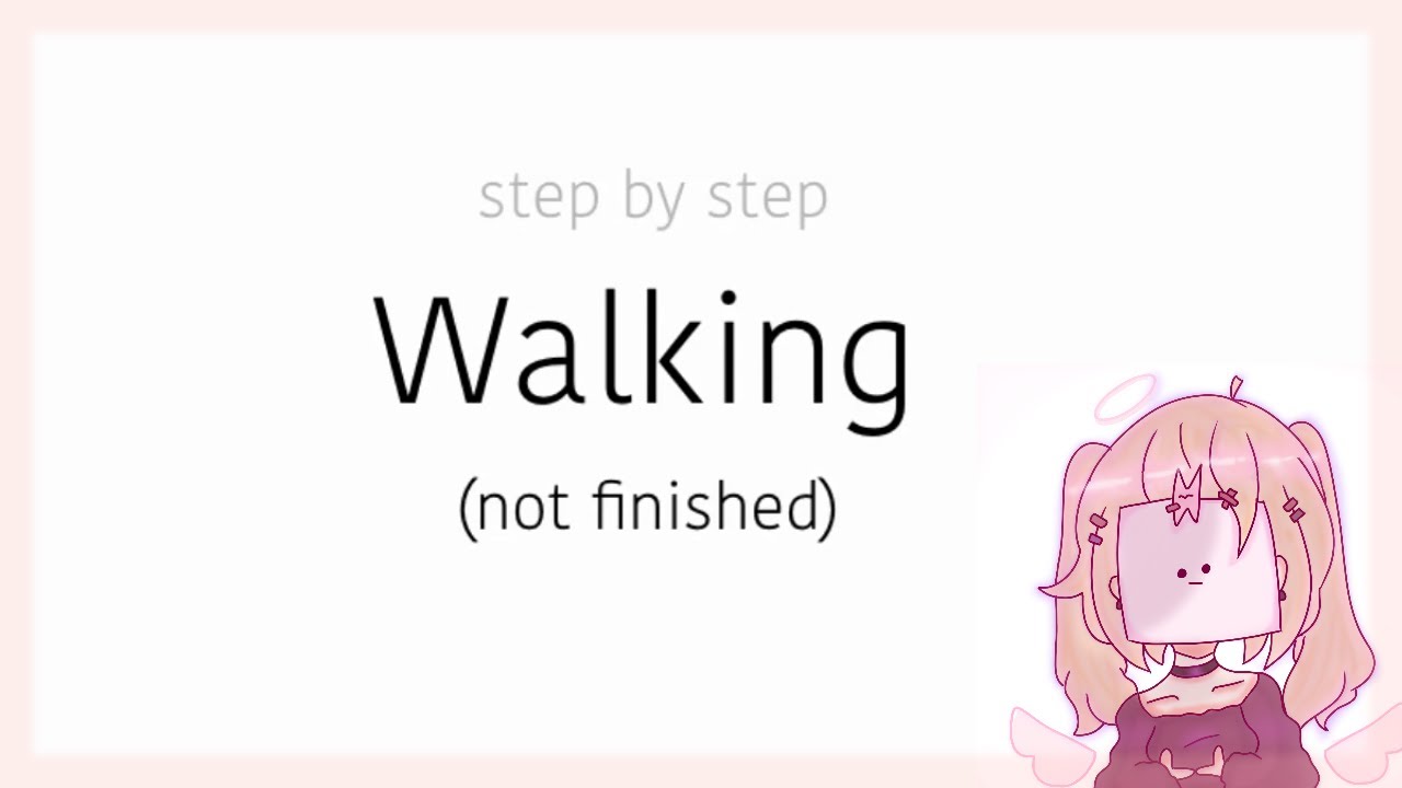 Step by step Walking Animation (old and not finished) - YouTube